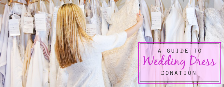 Where to Donate Your Wedding Gown | A Guide on How and Where to Donate ...