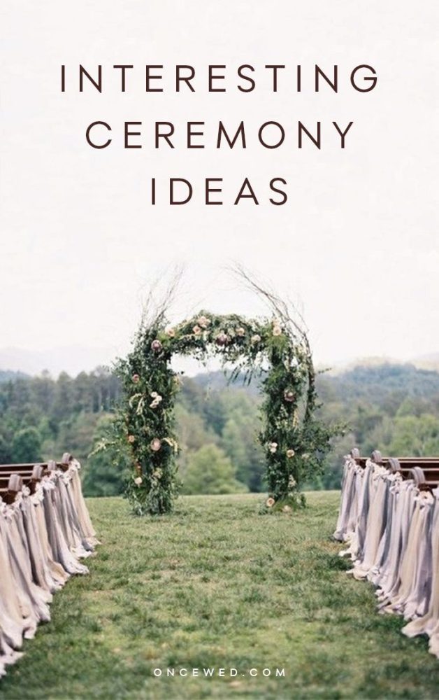 Unique Ceremony Ideas | Wedding Ideas | Oncewed.com